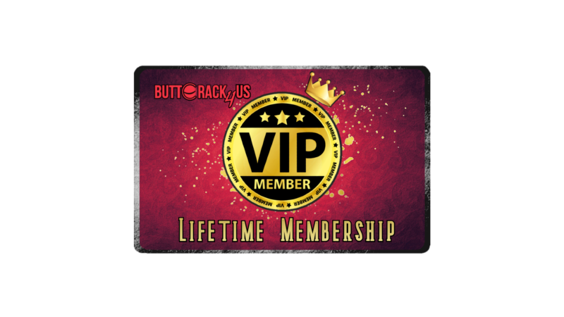 Donor | V.I.P Membership (Lifetime) - Buttcrack.us